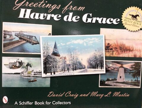 Eps 11 Havre de Grace History through Vintage Postcards - Bahoukas.NET